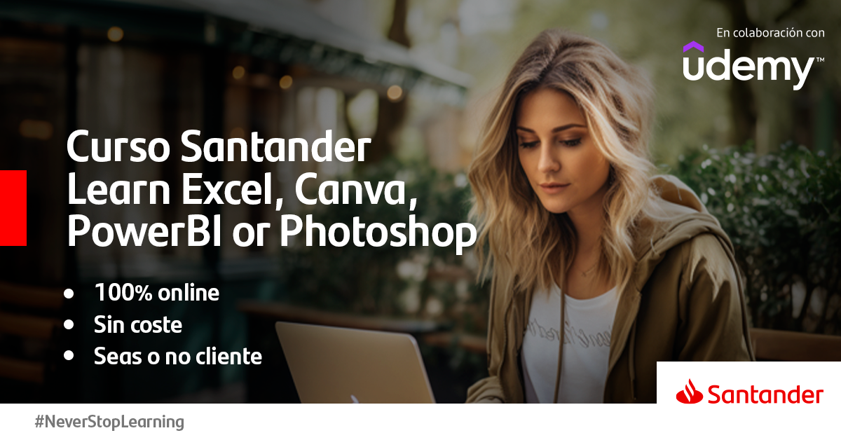 [Beca] Convocatoria Santander Open Academy: Learn Excel, Canva, PowerBI or Photoshop